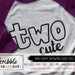 DIY Shirt Two Cute Svg 2 Bday Iron on TWO Year Old 2nd Birthday Pdf Svg ...