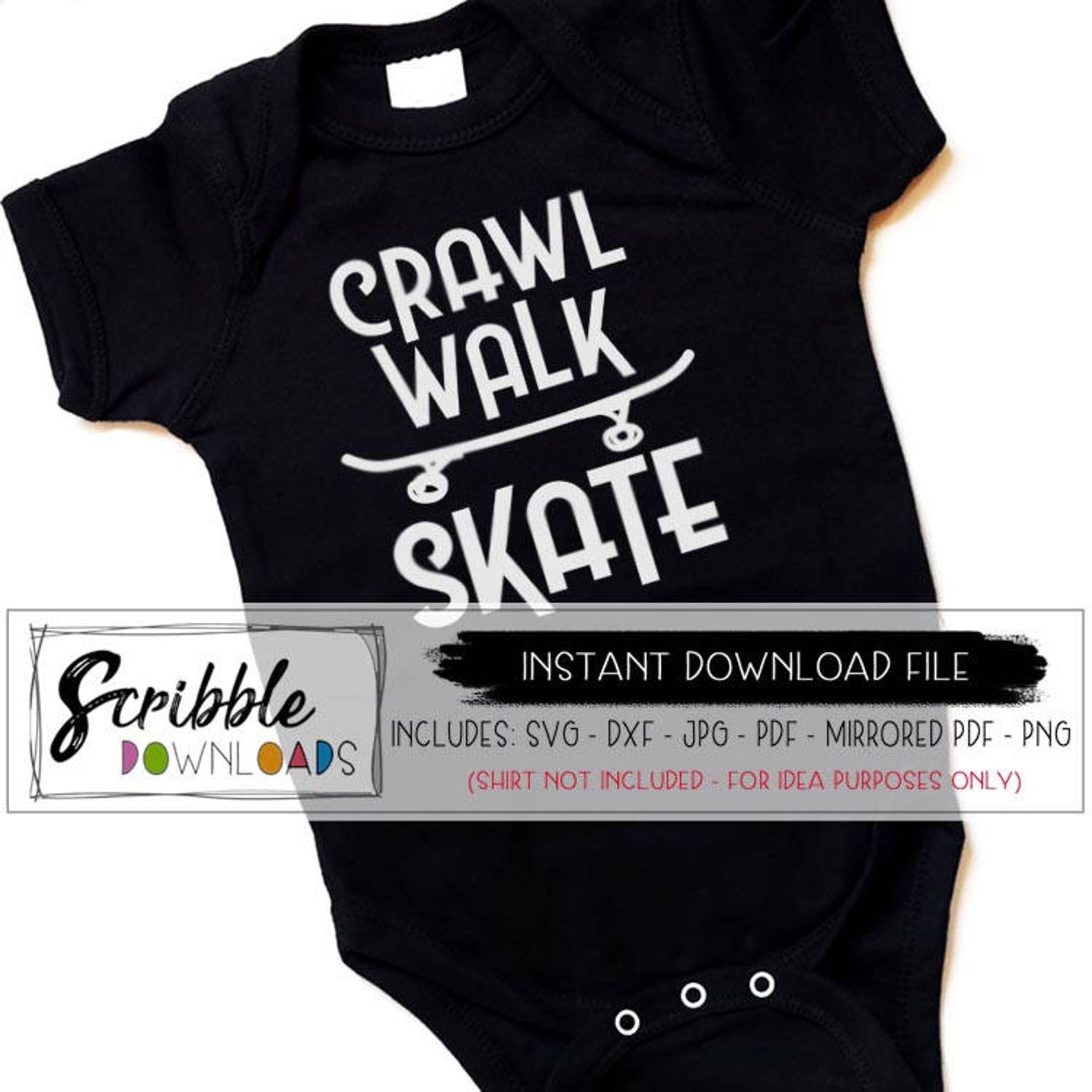 Crawl Walk Skate Svg Skater Baby Shirt Iron on Printable - Etsy
