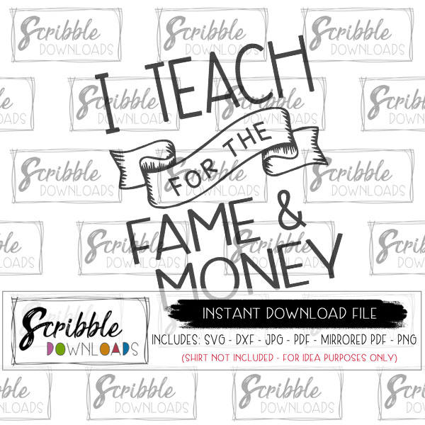 Funny teacher svg printable shirt teacher fame and money svg | Etsy