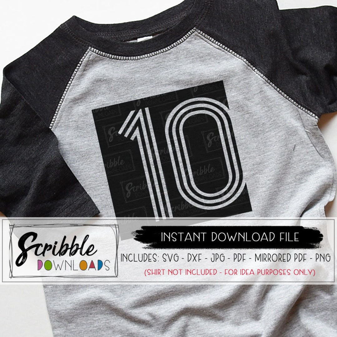10 Svg Ten Svg Birthday 10th Svg Tenth Bday 10 Birthday Boy DIY ...