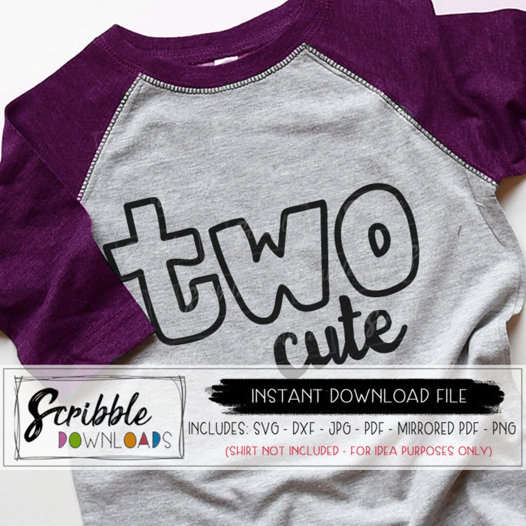 DIY Shirt Two Cute Svg 2 Bday Iron on TWO Year Old 2nd Birthday Pdf Svg ...