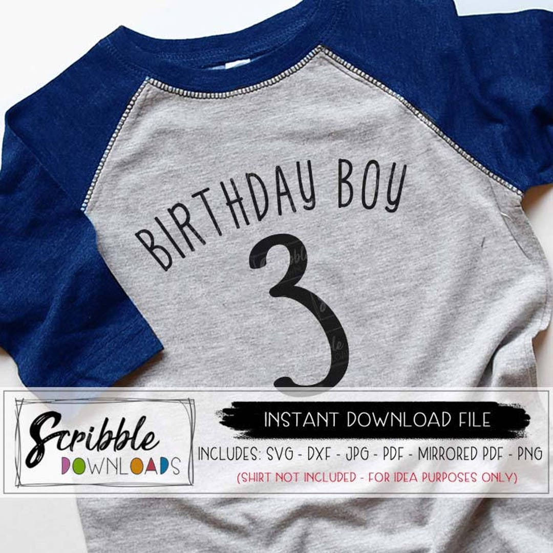 3 Svg Three Svg - Birthday 3rd Svg Third Bday - 3 Birthday Boy - Bday 3 ...