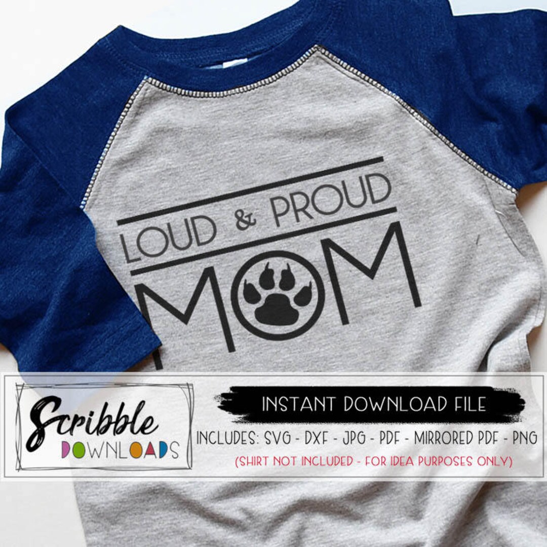 Paw Mom SVG - Loud and Proud Mom Wildcat - Iron on Sports Bobcat Lion ...