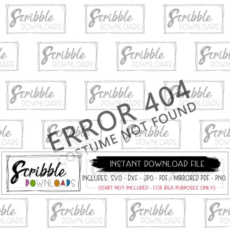 Halloween FUNNY Svg Error 404 Costume Not Found Popular Digital Svg ...
