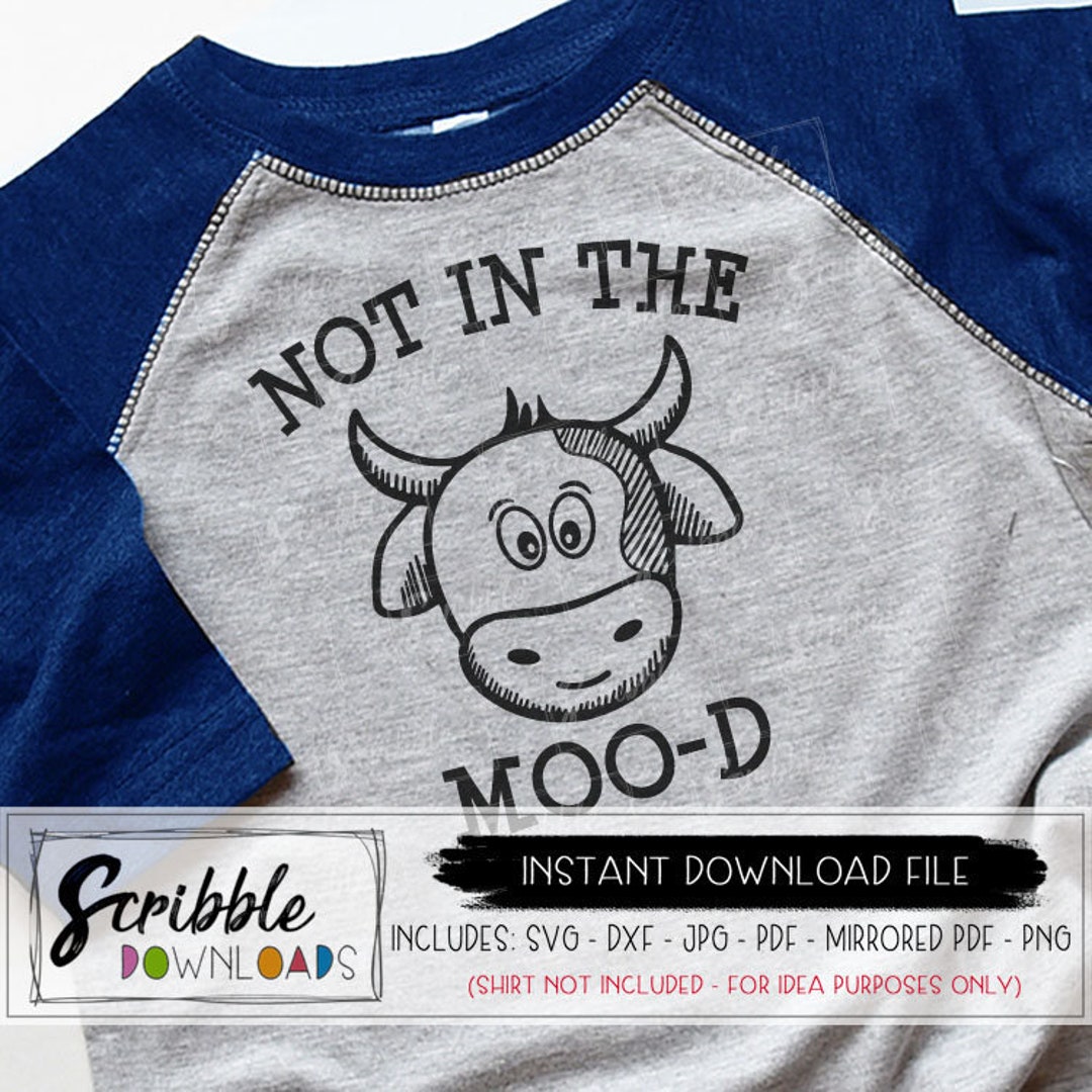 Not in the Mood Svg Cow Svg Farmhouse Animal Svg Farm Life - Etsy