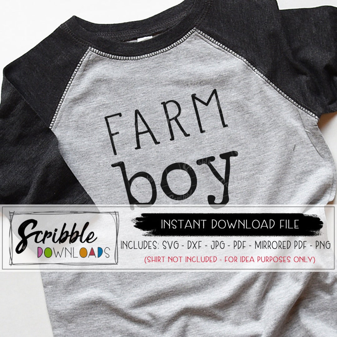 Farm Boy Svg Farmhouse Iron on Printable Shirt DIY PDF Tractor Svg Dxf ...