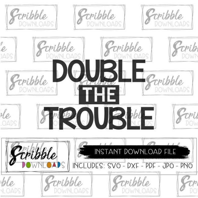 Twins Svg Double Trouble SVG Twin SVG Twins Svg Twin - Etsy Ireland