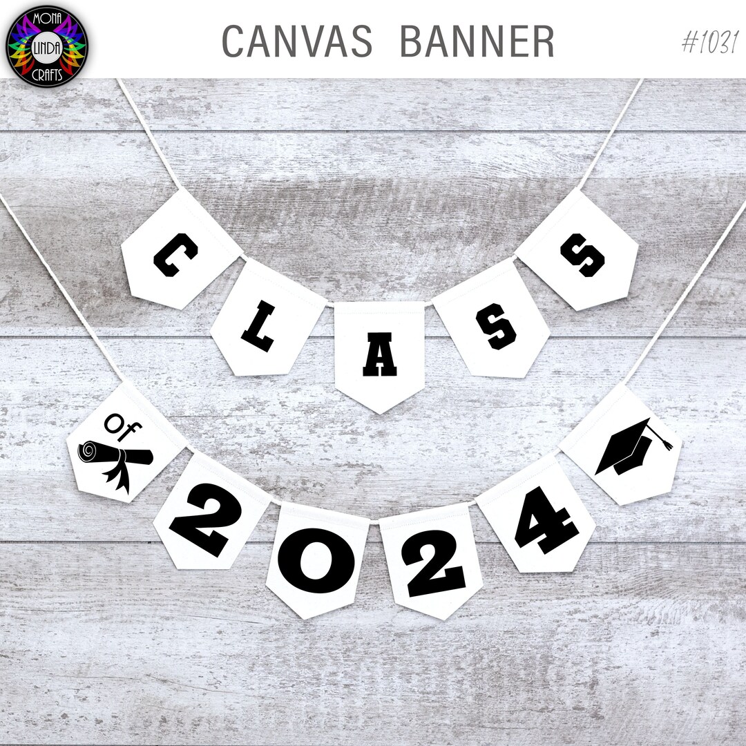 Class of 2024 Banner Class of 2024 Sign Graduation Banner Graduation ...