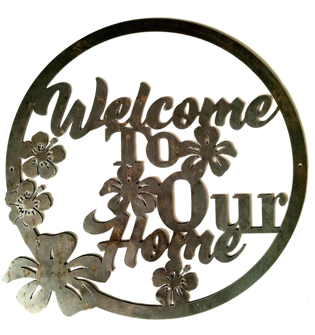Metal "welcome to Our Home" Custom Plasma Sign Art - Etsy