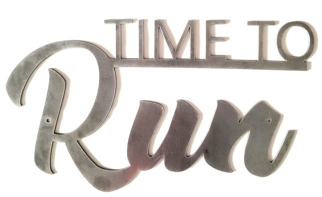 Metal "time to Run" Plasma Cut Sign Art - Etsy