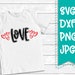Love Svg, Valentines Day Svg, Svg Files, Cricut, Silhouette, DXF, PNG ...