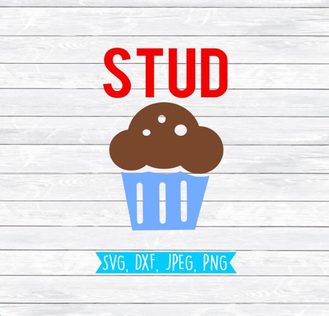 Stud Muffin Svg, Valentine Svg, Boy Valentine SVG DXF Svg Files, Baby ...