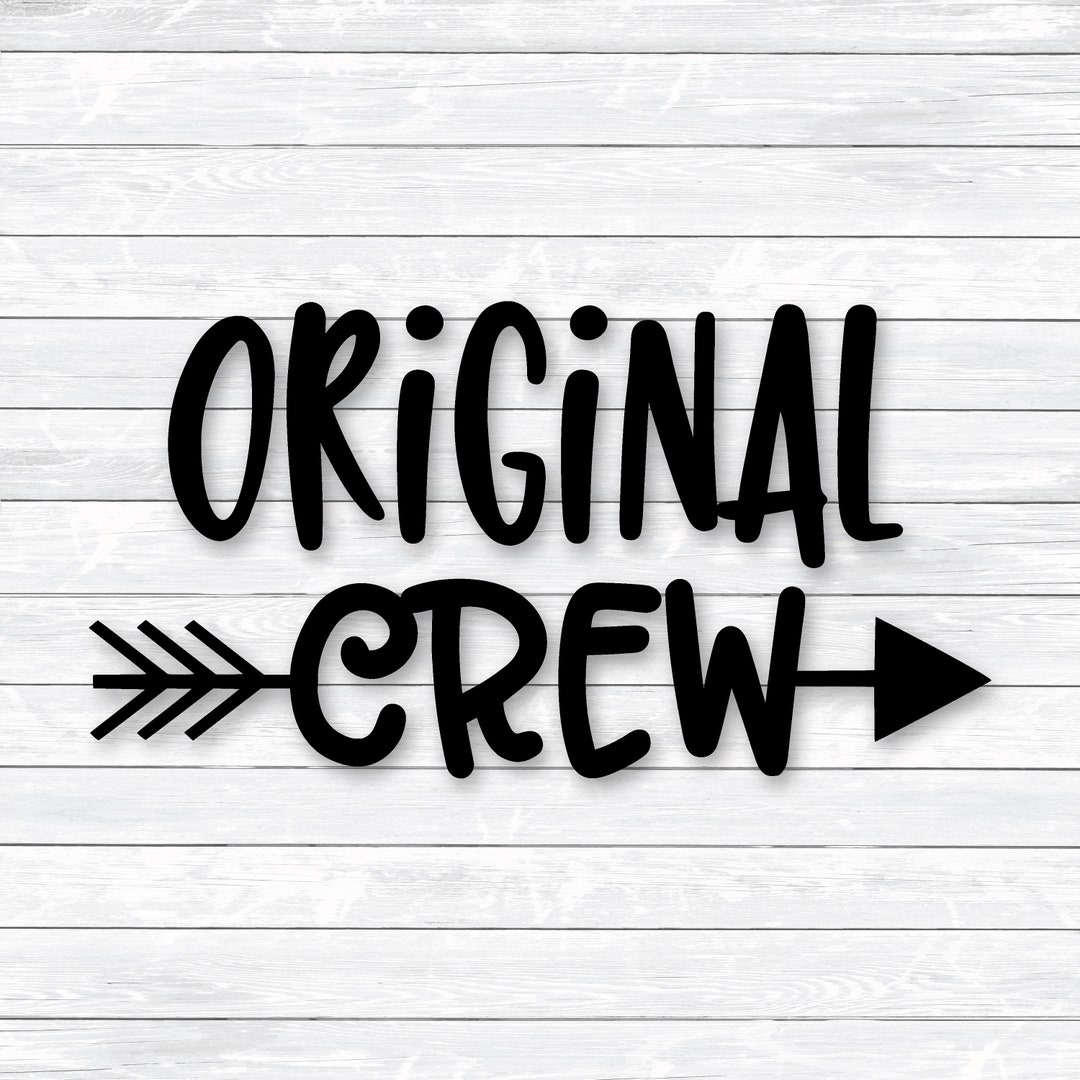 Original Crew Svg, Family Reunion Svg, Family Svg, Family Shirts, Arrow ...