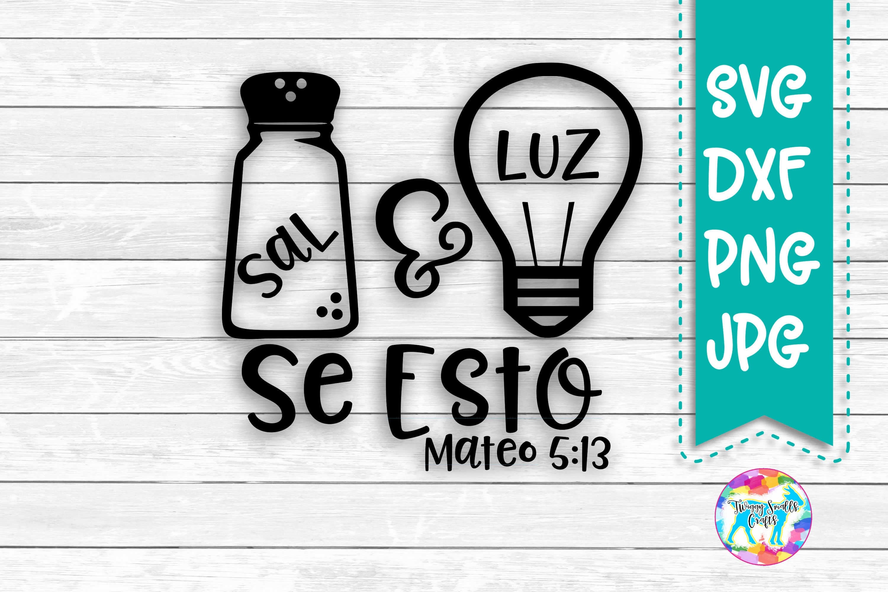 Sal Y Luz, Mateo 5 13, Bible Verse Svg, Chistian Svg, Salt and Light ...