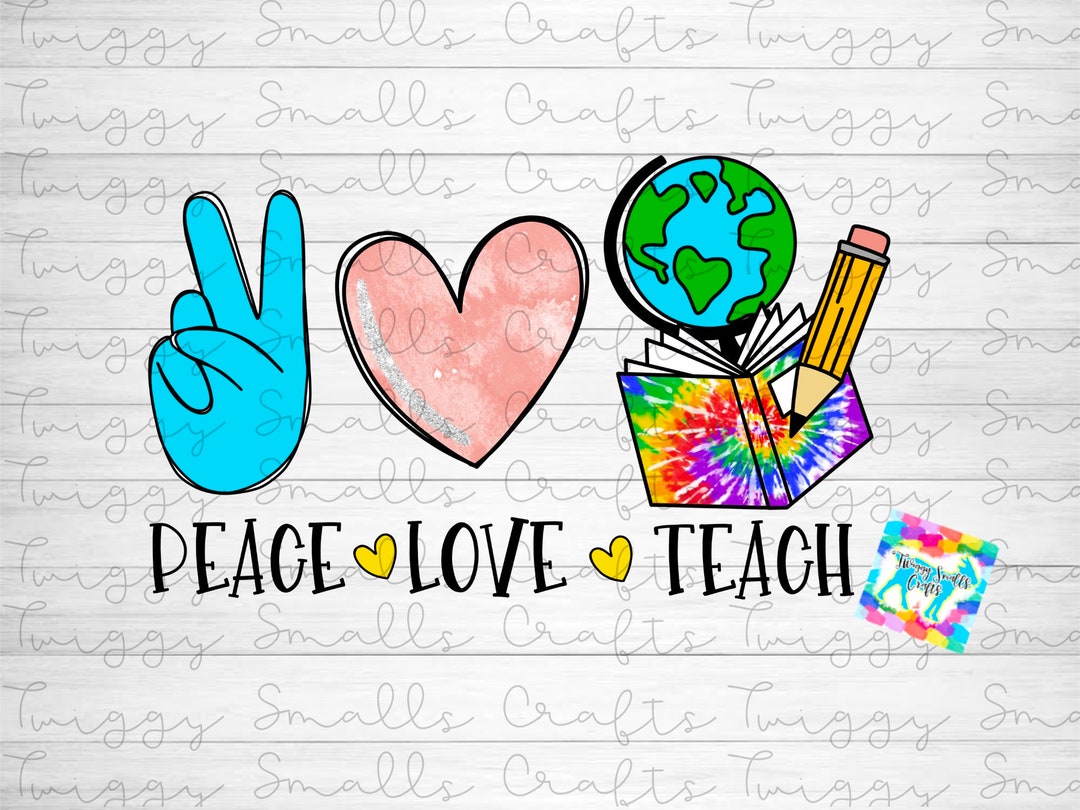 Teacher Sublimation Design Download, Peace Love Teach, Sublimation ...