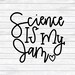 Science is My Jam, Science Svg, School Svg, Teacher Svg, Teacher Shirt ...