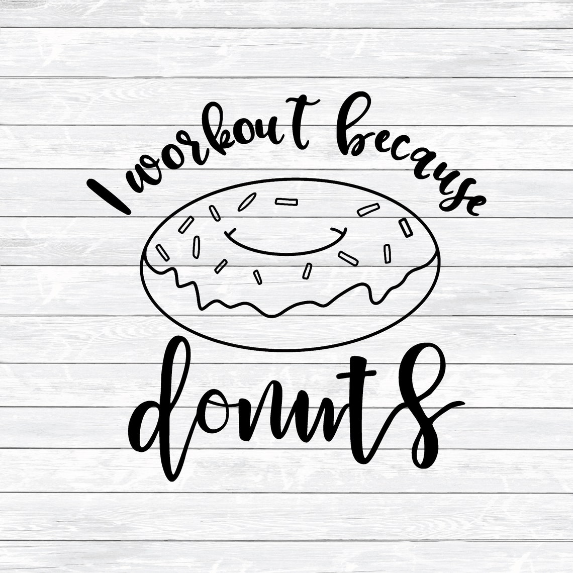 Funny Gym Svg I Workout Because Donuts Donut Svg Doughnut | Etsy