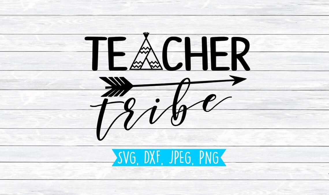 Teacher Tribe Svg Dxf Svg Files For Silhouette Cricut - Etsy
