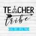 Teacher Tribe, Svg, Dxf, Svg Files For, Silhouette, Cricut, Teaching ...
