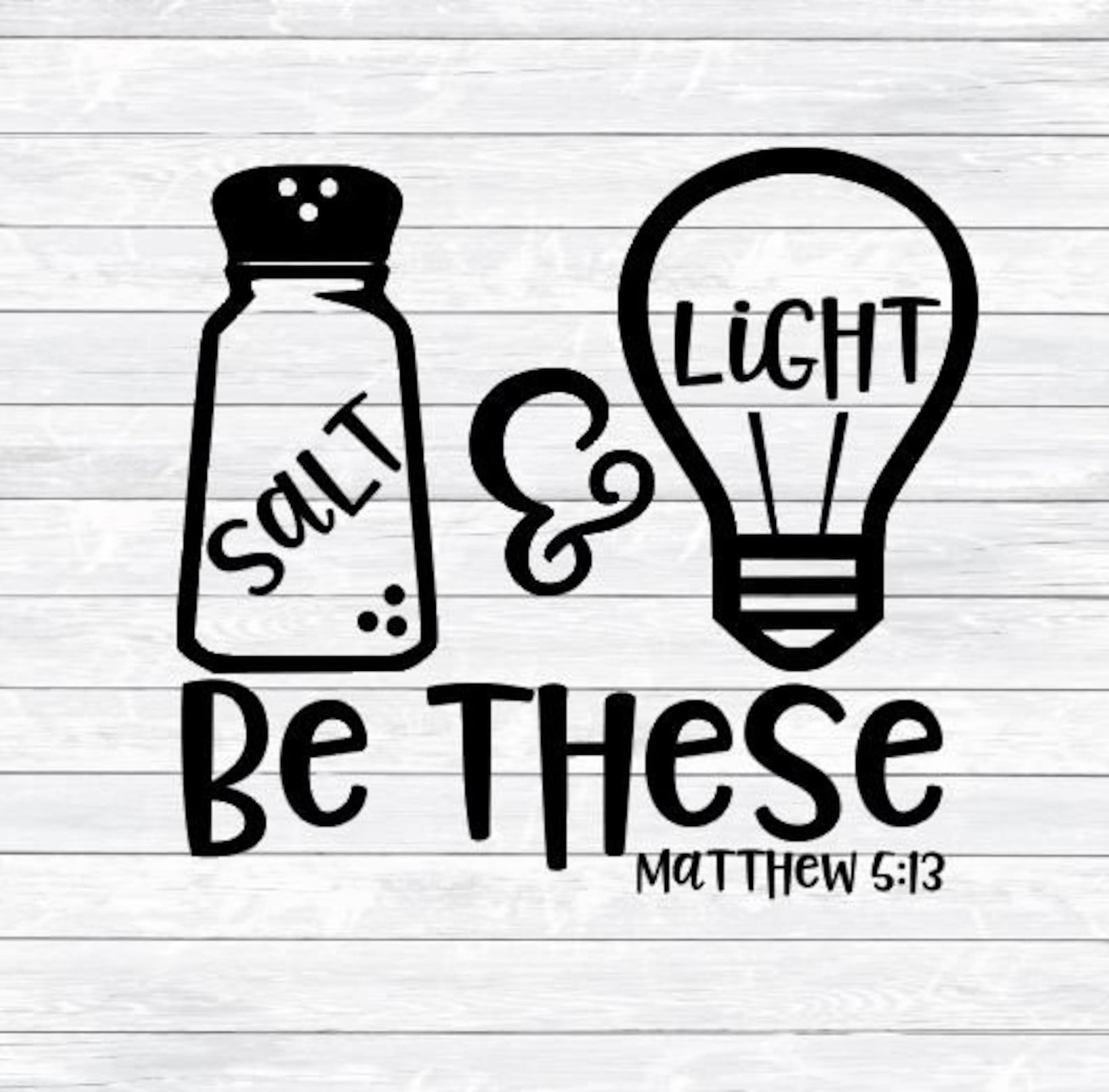 Salt and Light, Christian Svg, Bible Verse, Scripture Svg, DXF, PNG ...