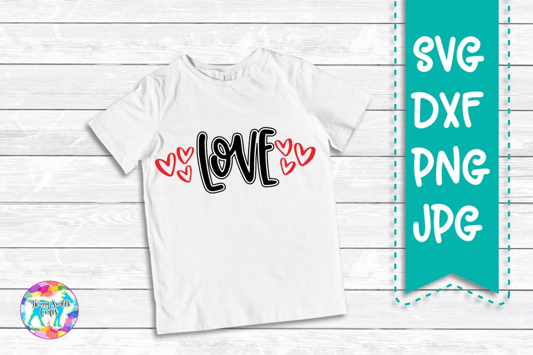 Love Svg, Valentines Day Svg, Svg Files, Cricut, Silhouette, DXF, PNG ...