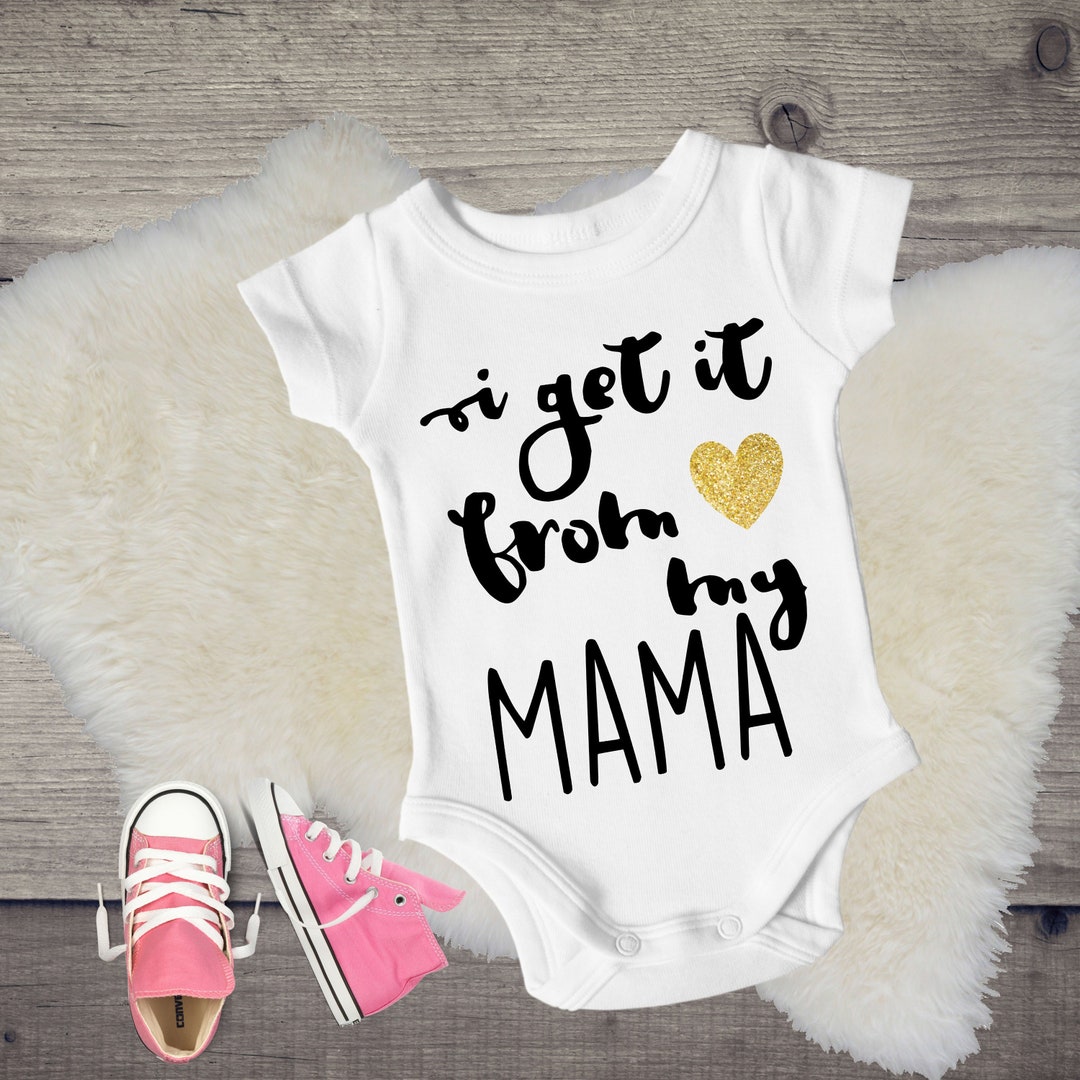 Funny Baby Girl Svg, I Get It From My Mama, Mother Daughter Svg ...