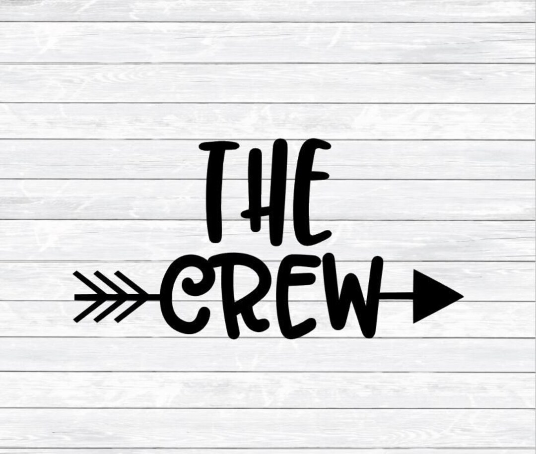 The Crew Svg, Family, Reunion, Cousins Svg, Siblings Svg, Cut Files ...