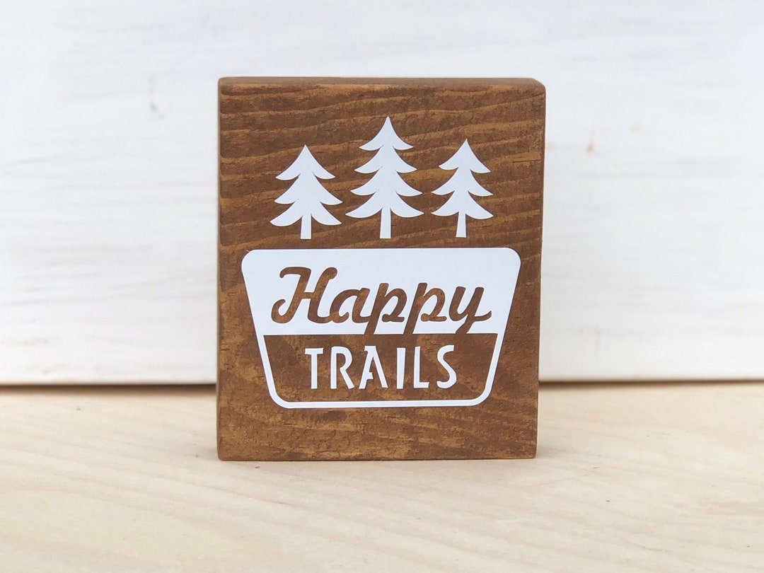 Mini Wood Sign - Happy Trails Sign - Nature Sign - Block Sign - Tier ...