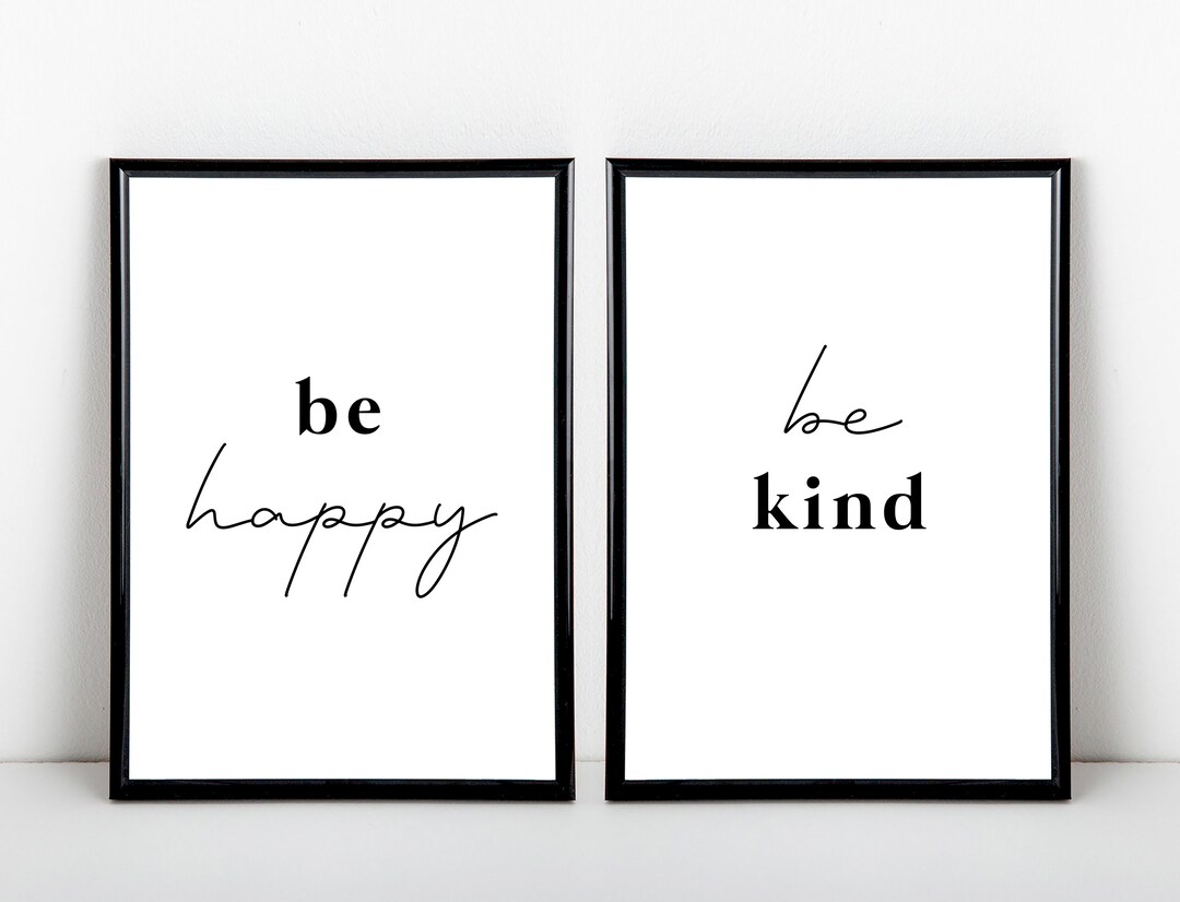 Be Happy Be Kind Art Print Set of 2 A6 5x7 A5 8x10 A4 - Etsy