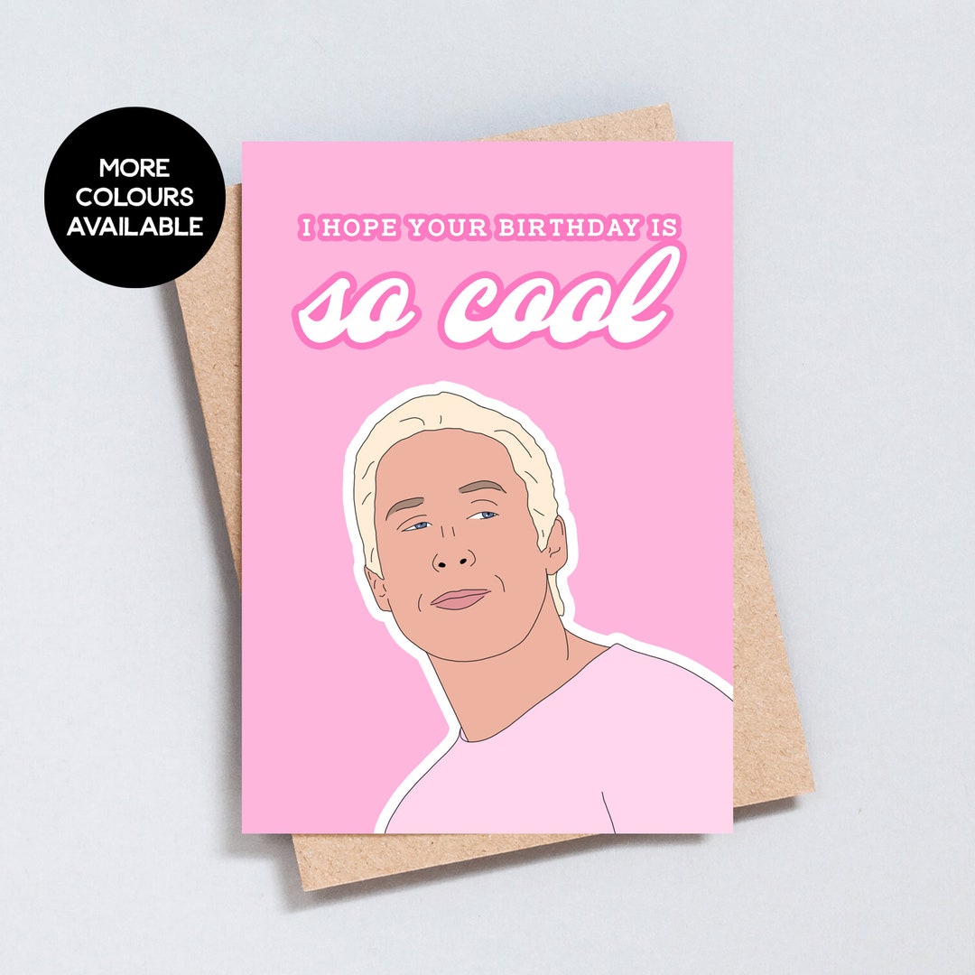 So Cool Ken Birthday Card, Barbie Movie, Ryan Gosling, I'm Just Ken ...