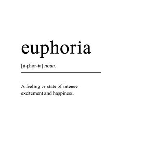 Euphoria Definition Art Print, Poster, Dictionary Typography Artwork ...