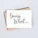 Guess What Pregnancy Announcement Card: New Baby Reveal (A6 or 5x7 Size ...