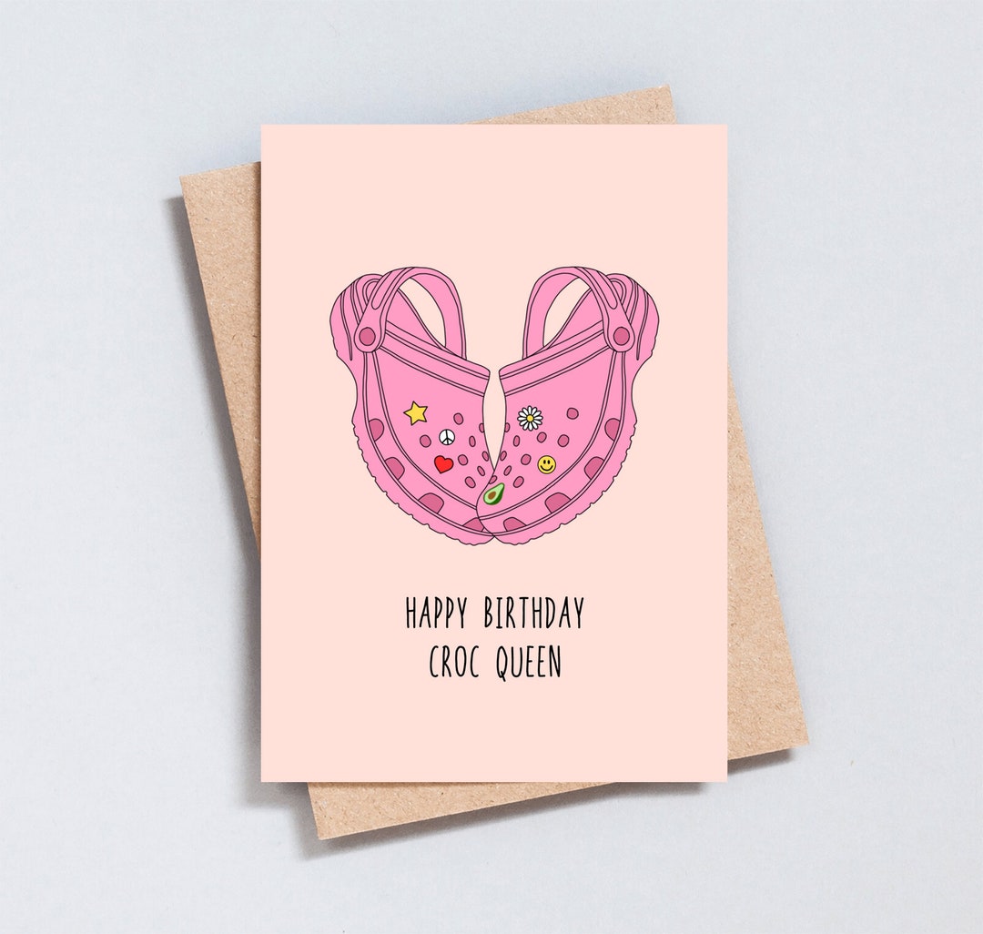 Happy Birthday Croc Queen Funny Pun Greeting Card, Customisable ...