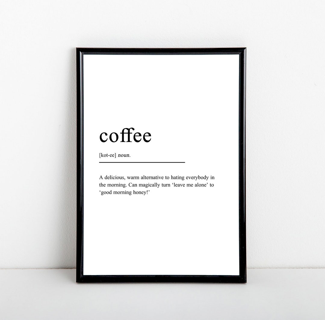 Coffee Definition Art Print: Funny Typography Poster - Etsy