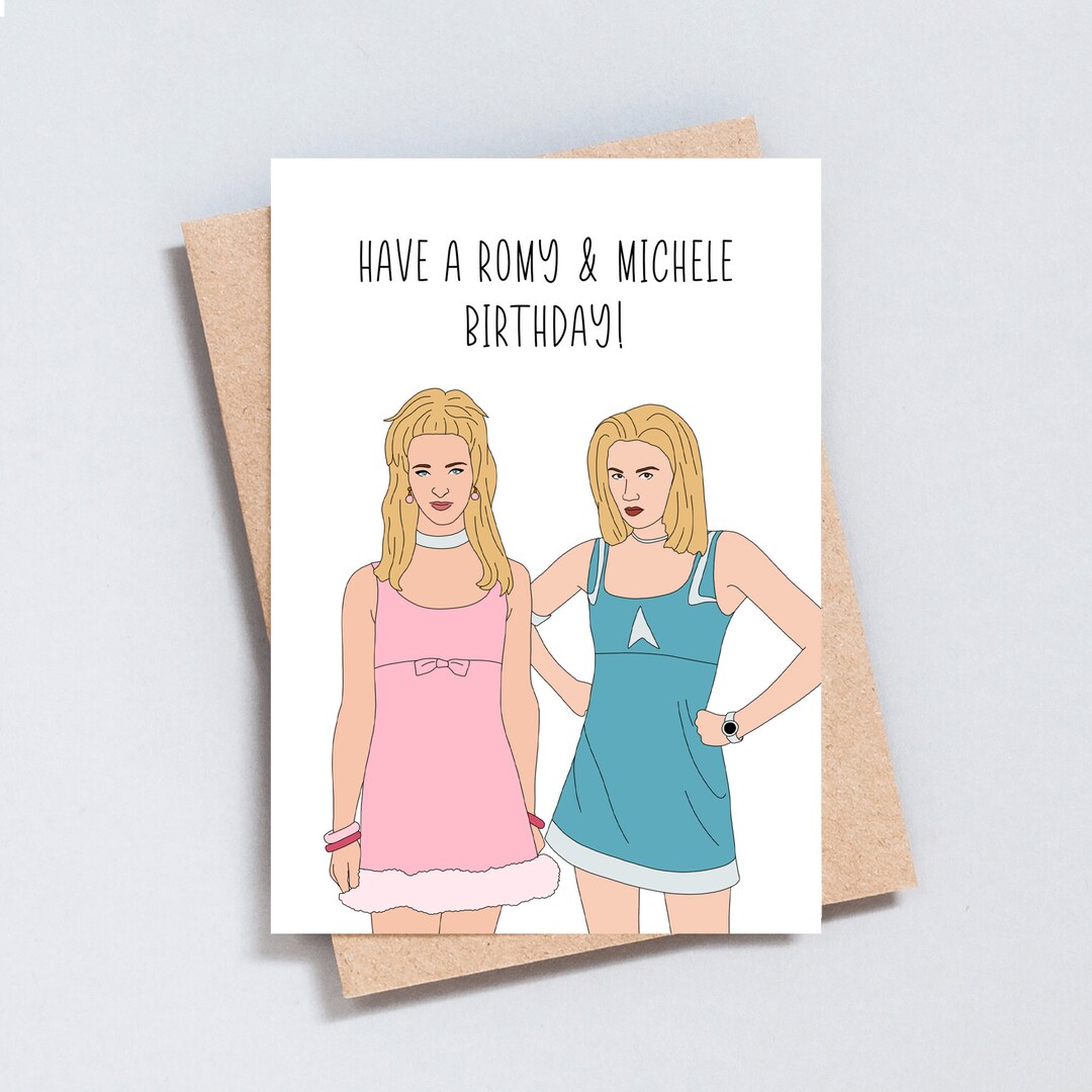 Romy and Michele Birthday Card, Romy and Michele's High School Reunion ...
