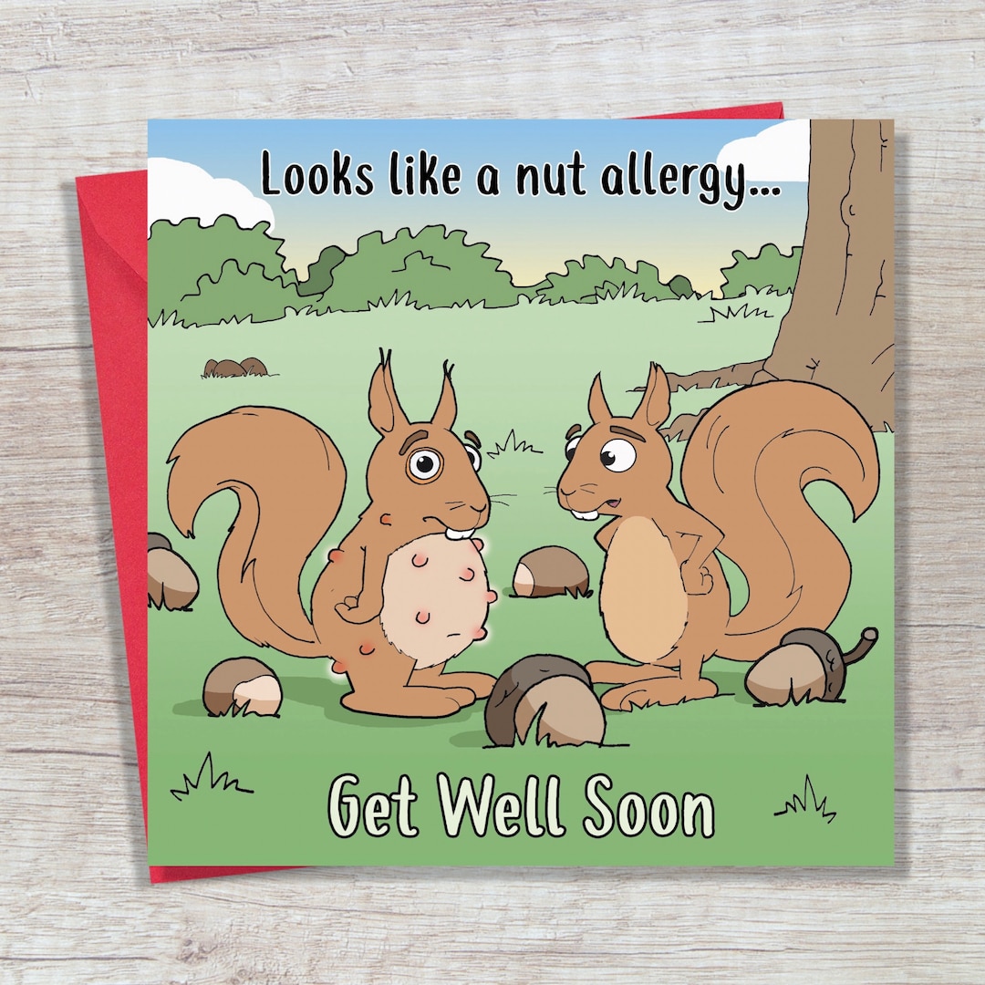 Get Well Soon Card Funny Squirrel Nut Allergy – Funny Get Well Card ...