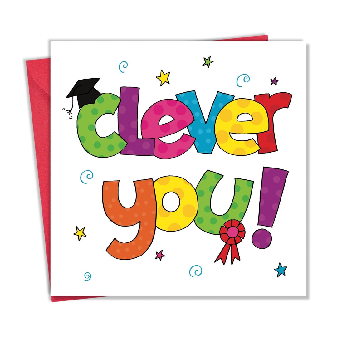 Clever You Card - You Graduated Card - Exam Congratulations Card - You ...