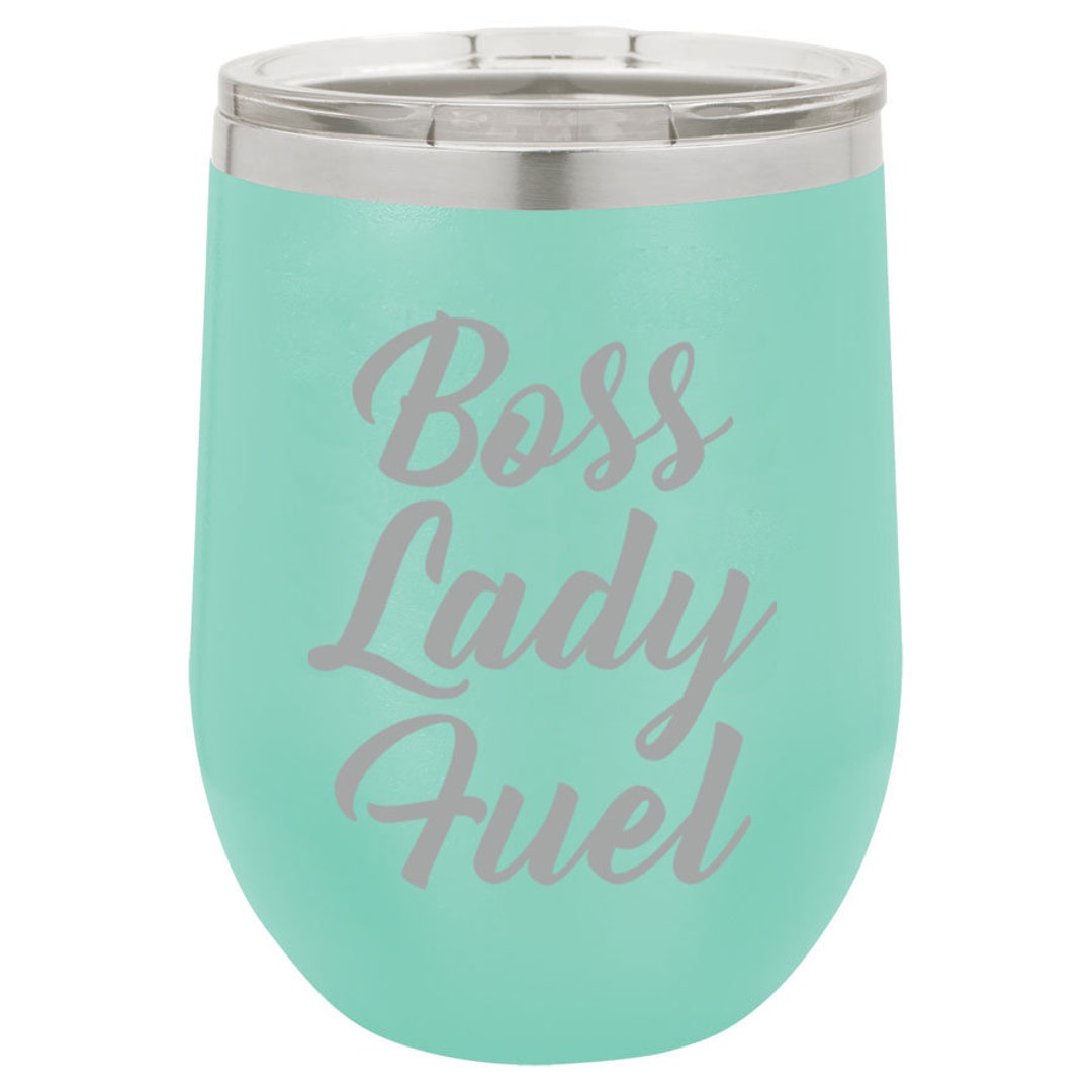 Boss Lady Fuel Funny Stemless Wine Glass Tumbler Double Wall Vacuum ...