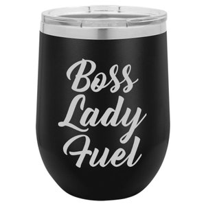 Boss Lady Fuel Funny Stemless Wine Glass Tumbler Double Wall Vacuum ...