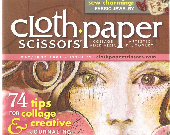 Cloth Paper Scissors Magazine May/june 2007 Mixed Media Crafts Collage ...