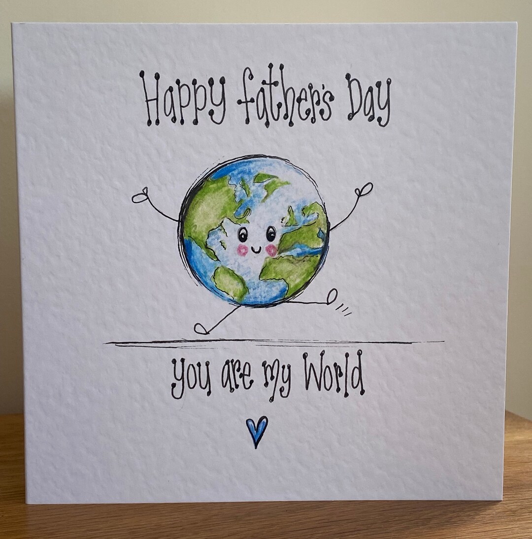 Hand Illustrated Father’s Day Card. You’re My World. Individually Drawn ...