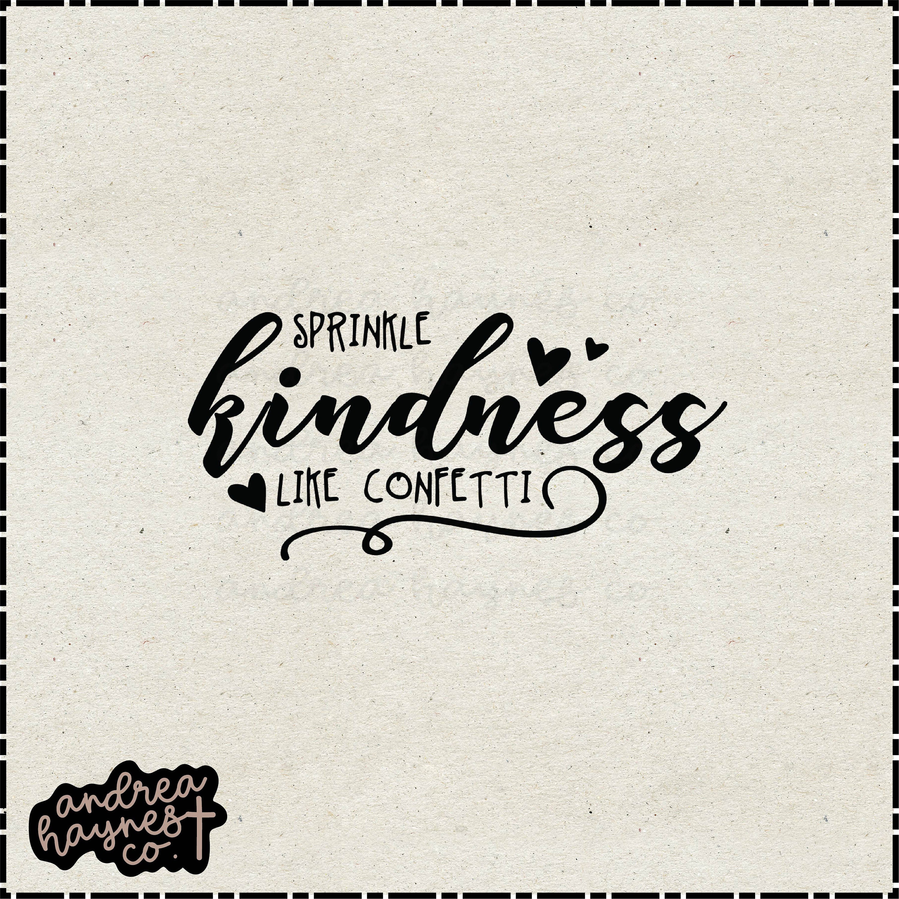 Sprinkle Kindness Decal, Digital Download, Vinyl Quote, Instant ...