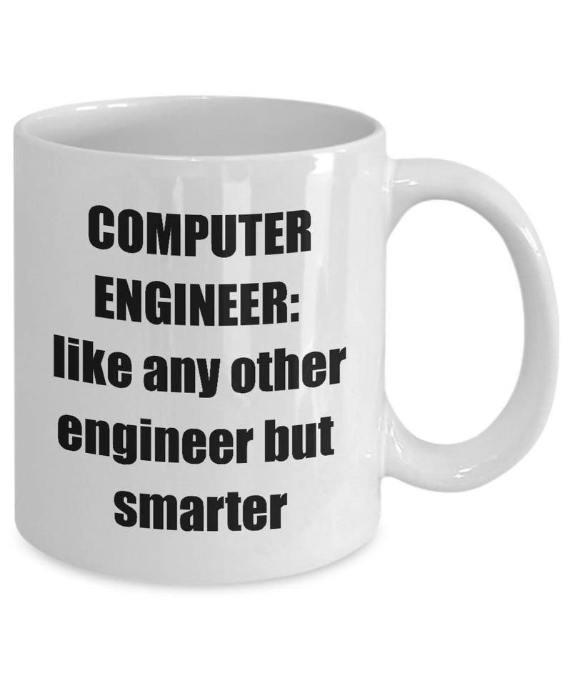 Computer Engineer Mug Funny Computer Engineering Coffee - Etsy