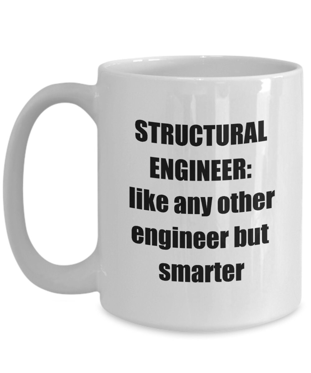 Structural Engineer Mug, Structural Engineering Coffee Mug, Funny ...
