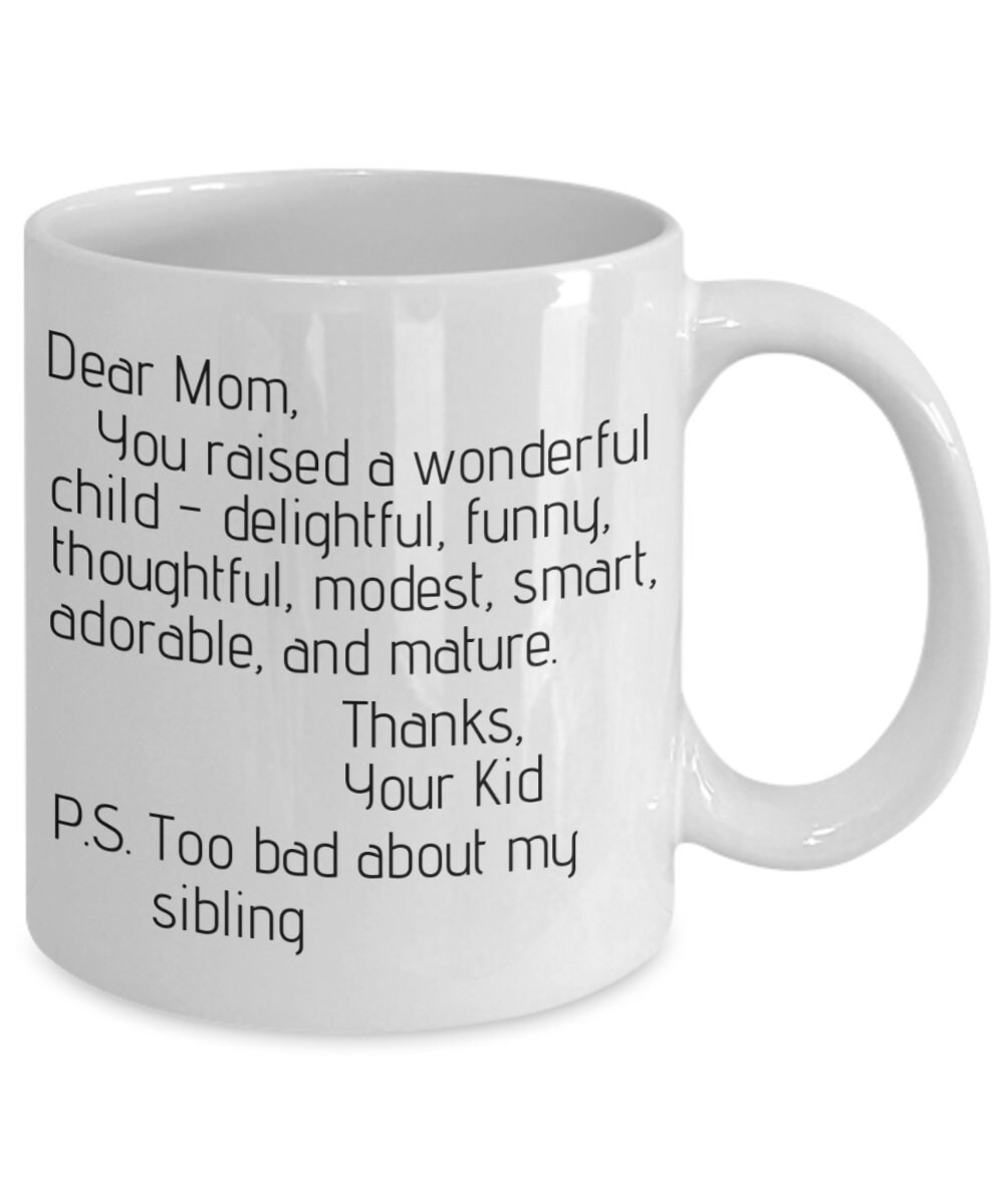 Funny Dear Mom Mug Funny Sarcastic You Raised A Wonderful - Etsy