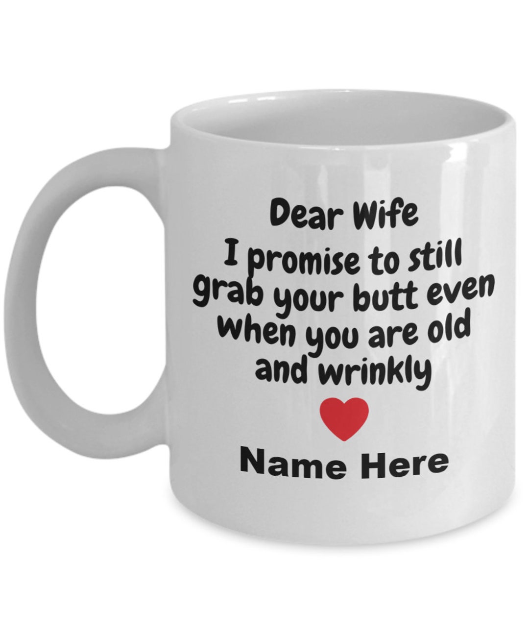 Grab Your Butt Mug Funny Dear Wife Mug Husband T For Wife Even