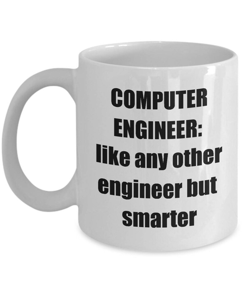 Computer Engineer Mug Funny Computer Engineering Coffee - Etsy
