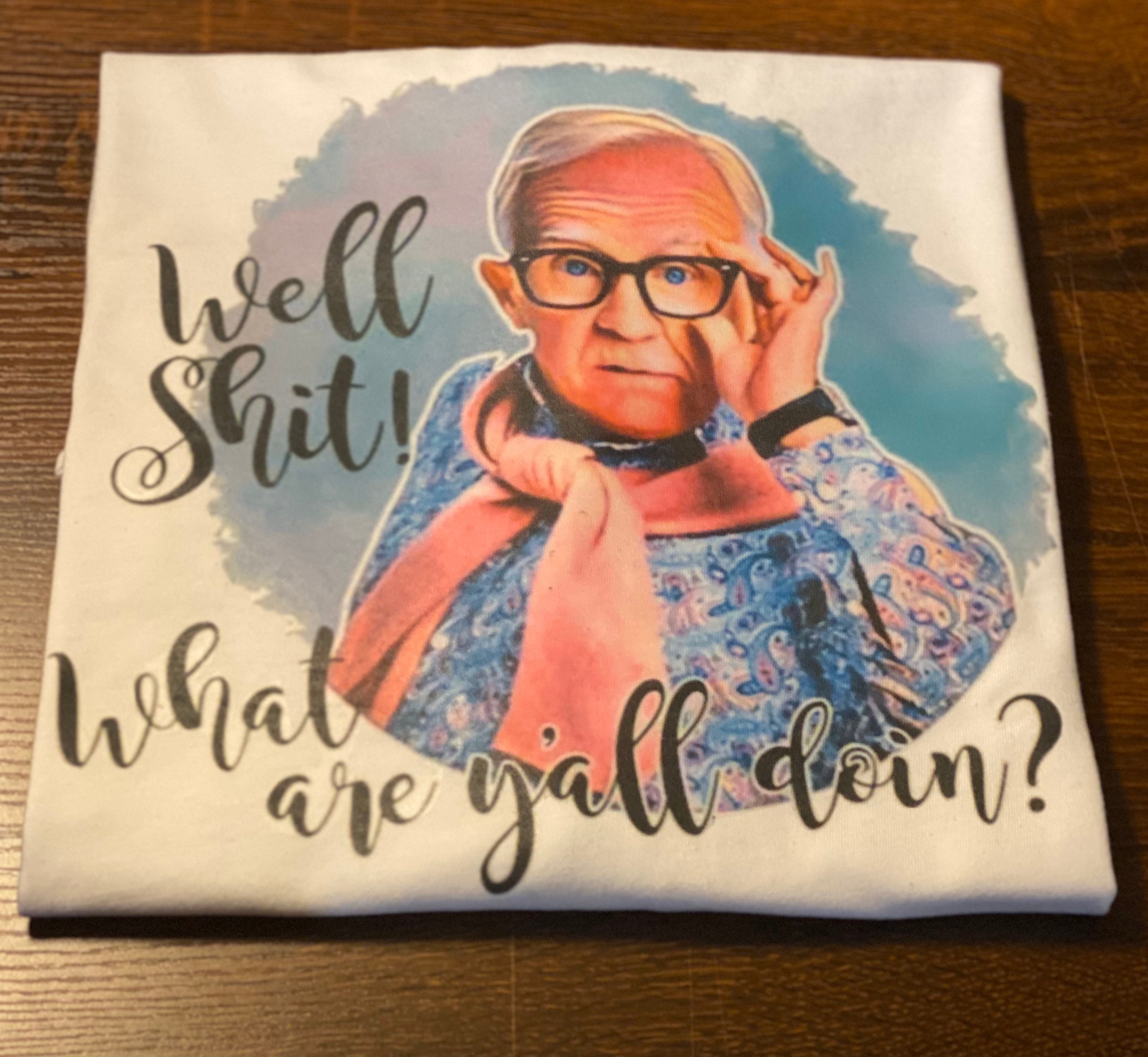 Leslie Jordan - "well Shit What Are Y'all Doin?" - Etsy