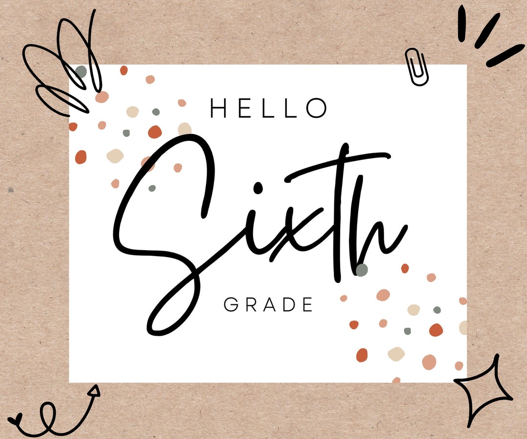 Hello Sixth Grade! First Day of School Printable Sign - Etsy