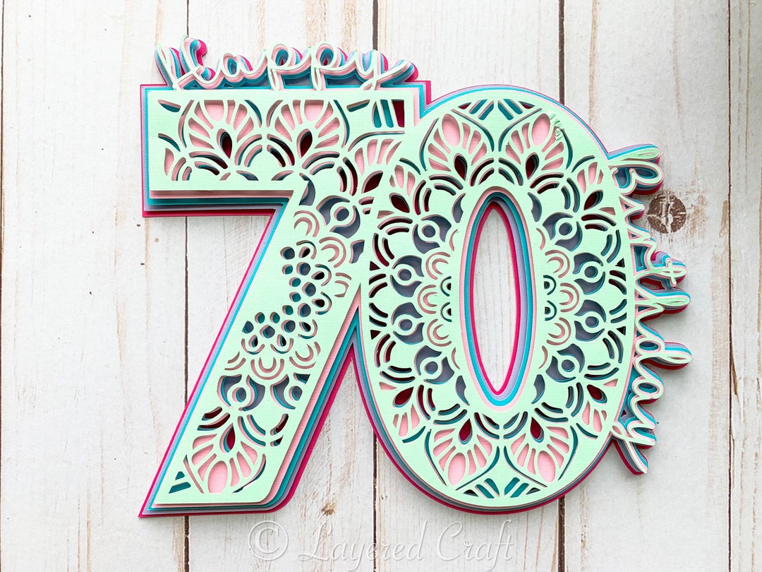 Happy 70th Birthday, Birthday Cake Topper, Layered 3D Mandala, Happy ...